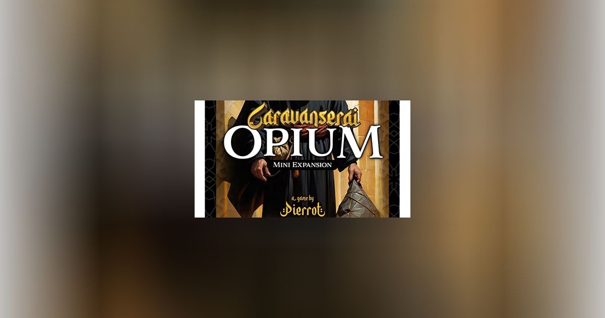 Caravanserai: Opium Mini Expansion | Board Game | BoardGameGeek