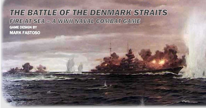 The Battle of the Denmark Strait: Fire at Sea – A WWII Naval Combat ...