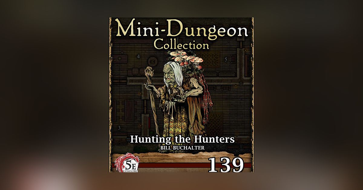 Mini-Dungeon Collection 139: Hunting the Hunters | RPG Item | BoardGameGeek