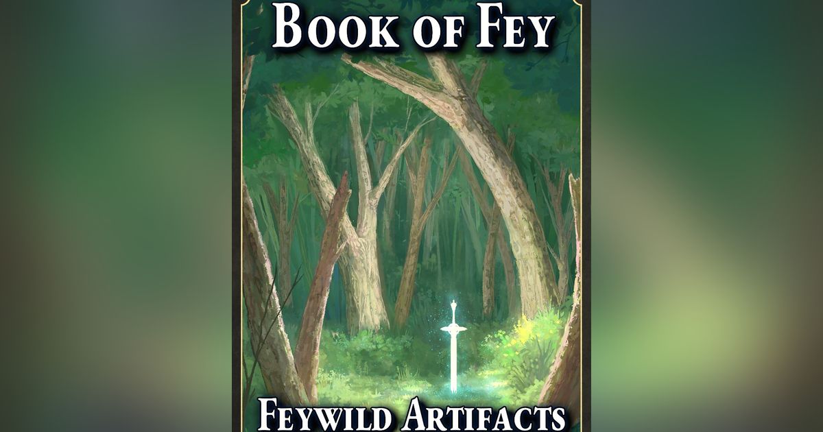 The Book of Fey: Feywild Artifacts | RPG Item | RPGGeek