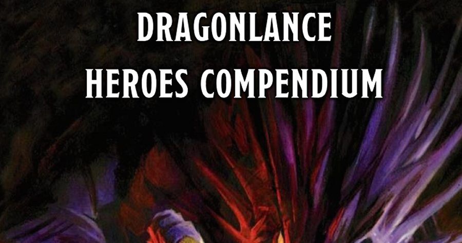 Dragonlance Heroes Compendium | RPG Item | RPGGeek