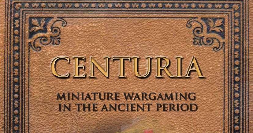 Centuria: Miniature Wargaming in the Ancient Period | Board Game ...
