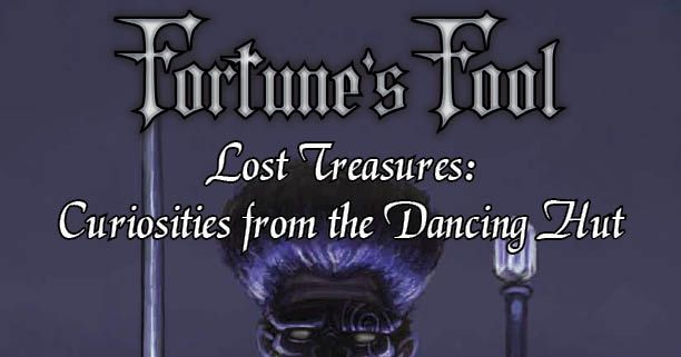 Lost Treasures: Curiosities from the Dancing Hut | RPG Item | BoardGameGeek