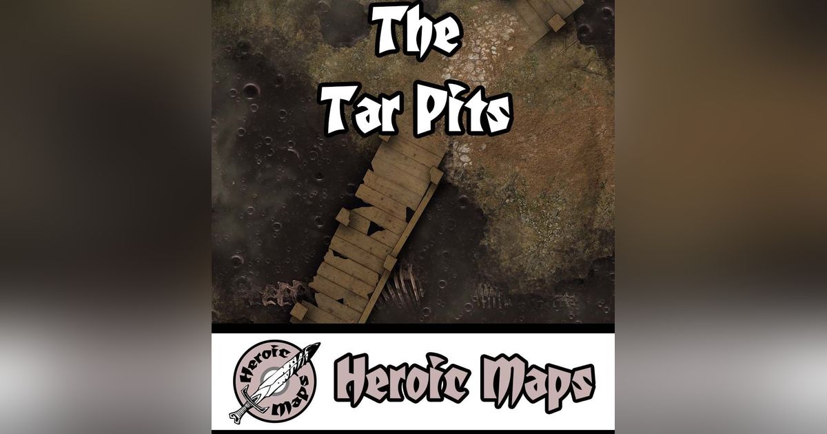 Heroic Maps: The Tar Pits | RPG Item | RPGGeek