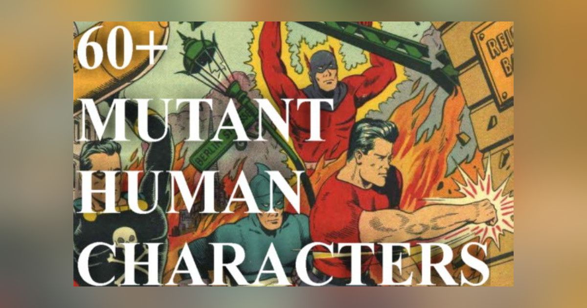 60+ Mutant Human Characters | RPG Item | RPGGeek