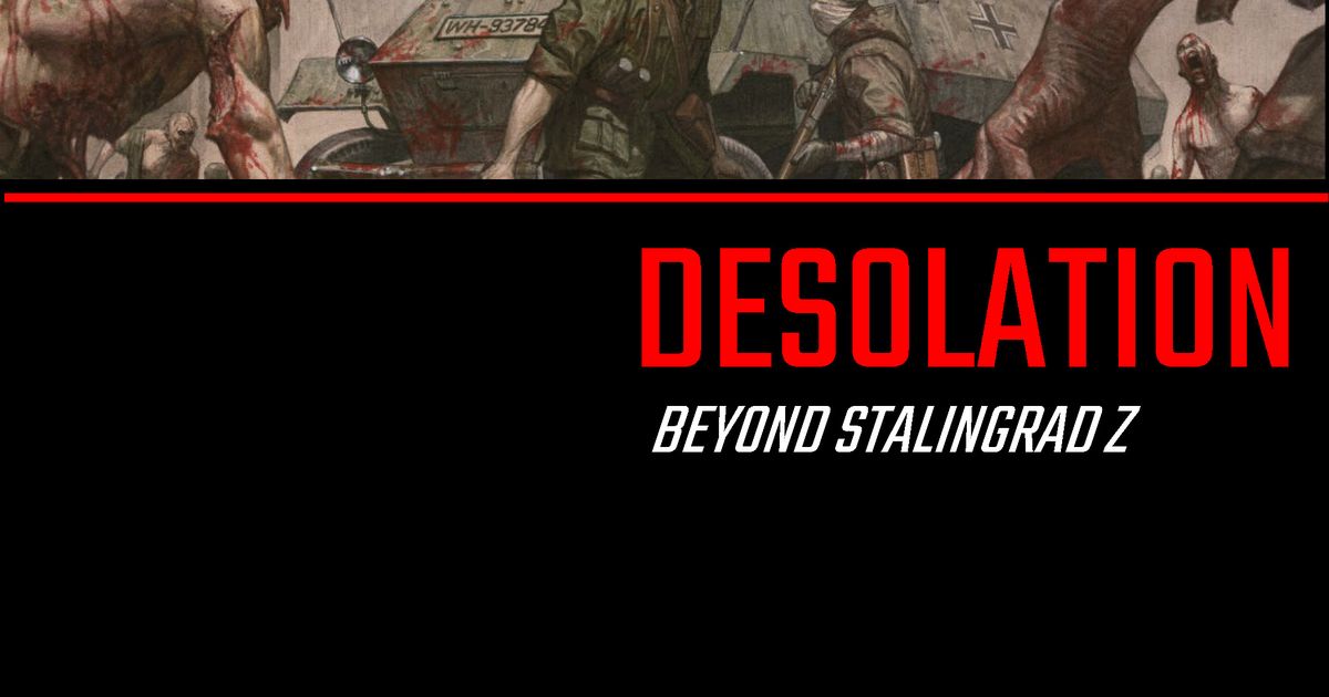Desolation: Beyond Stalingrad Z | Board Game | BoardGameGeek