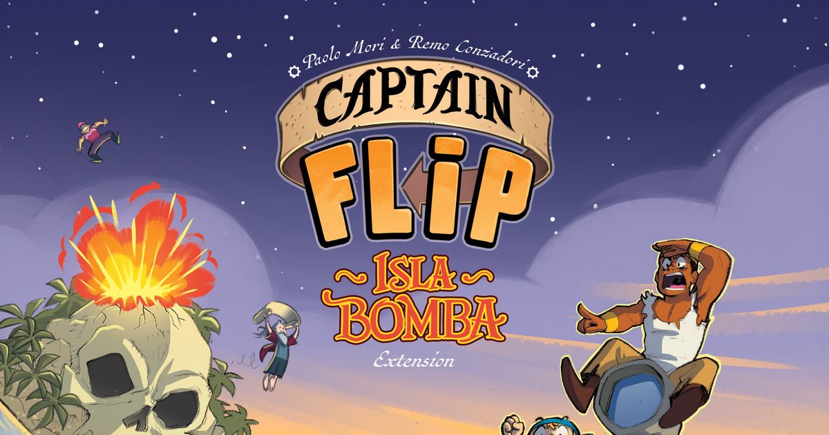 Captain Flip: Isla Bomba | Board Game | BoardGameGeek
