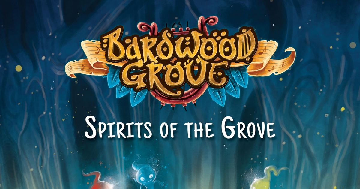 Bardwood Grove: Spirits of the Grove | Board Game | BoardGameGeek