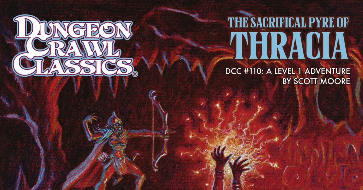 DCC #110: The Sacrificial Pyre of Thracia | RPG Item | RPGGeek