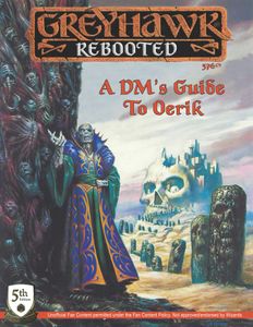 Greyhawk Rebooted: A DM's Guide to Oerik | RPG Item | RPGGeek