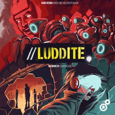 'Luddite' Is A Great Mix Of Game, Campaign, Graphic Novel, and Rolling ...