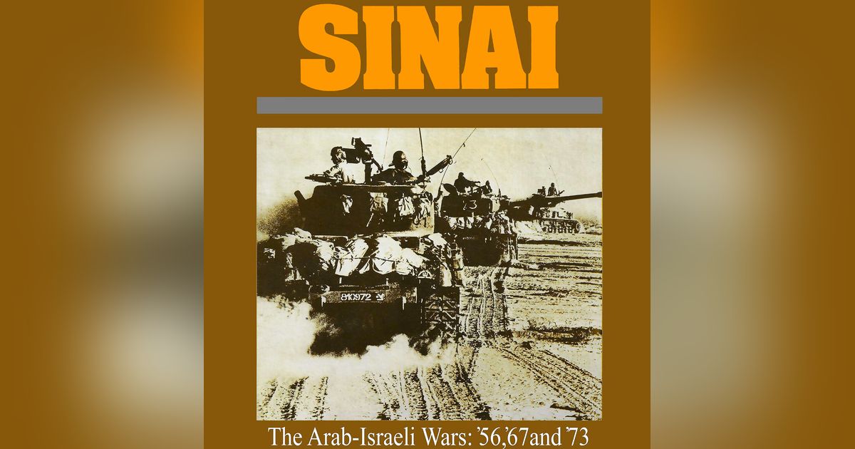 Sinai: The Arab-Israeli Wars – '56, '67 and '73 | Board Game ...