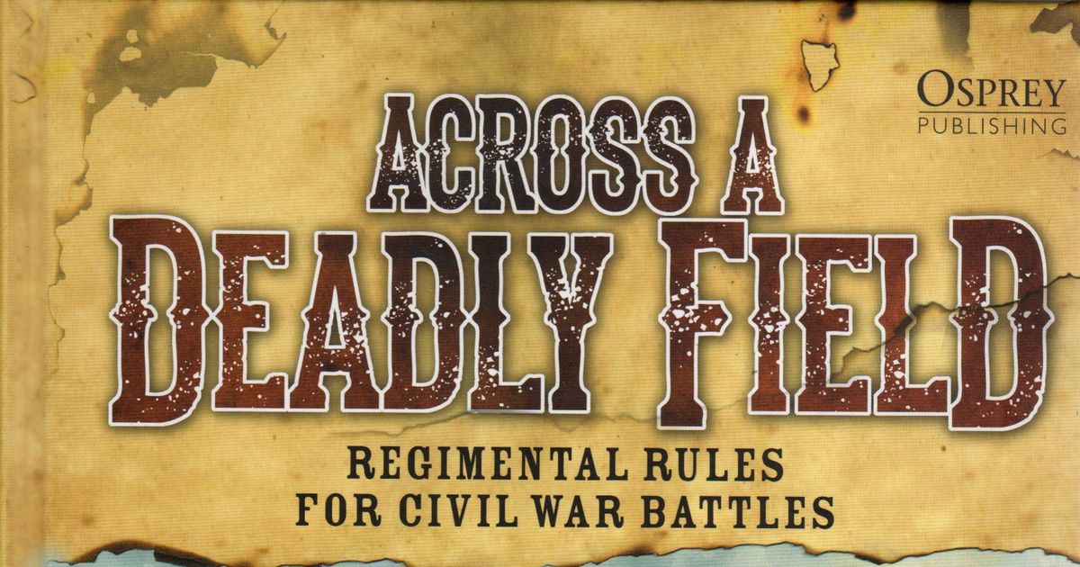 Across A Deadly Field: Regimental Rules for Civil War Battles | Board ...