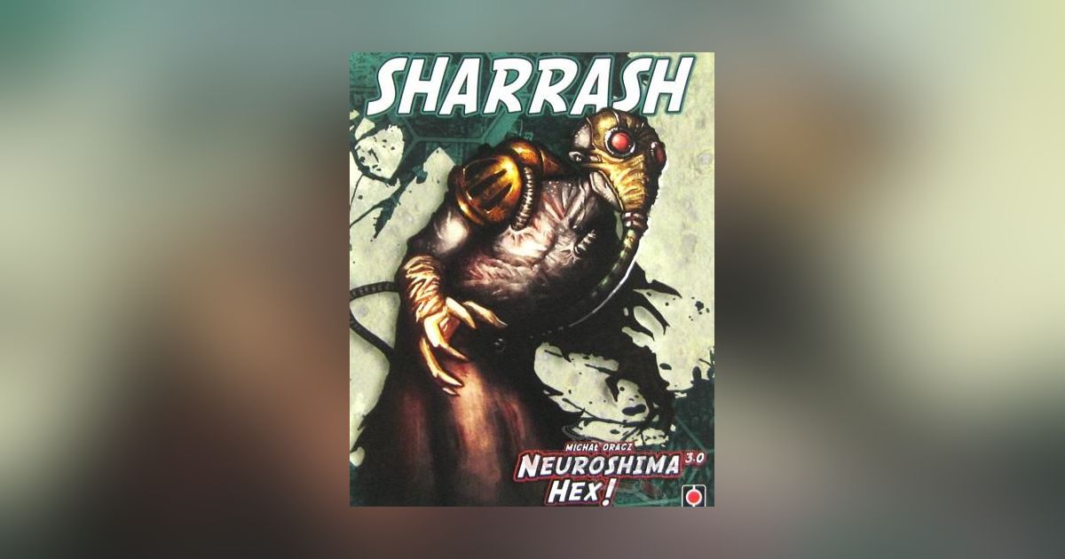 Neuroshima Hex! 3.0: Sharrash | Board Game | BoardGameGeek