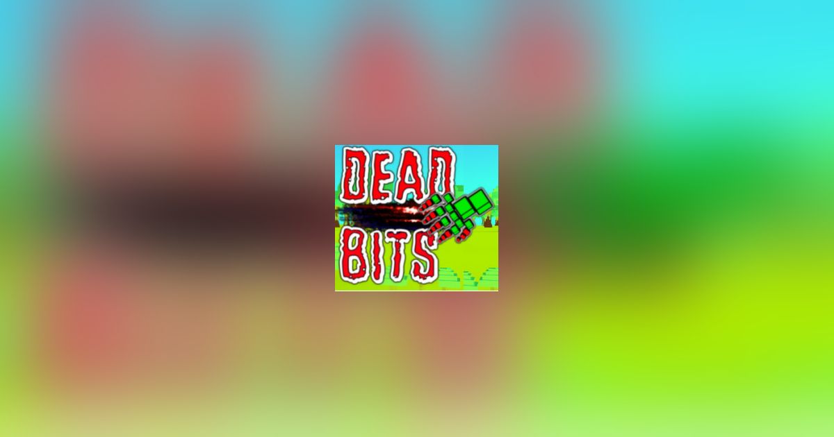 Dead Bits | Video Game | BoardGameGeek