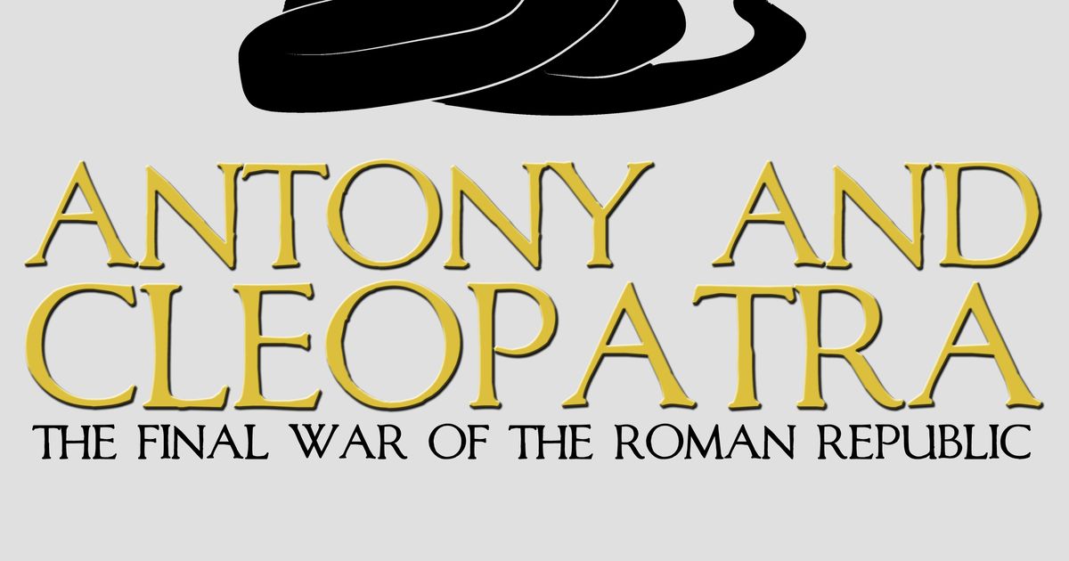 Antony and Cleopatra | Board Game | BoardGameGeek
