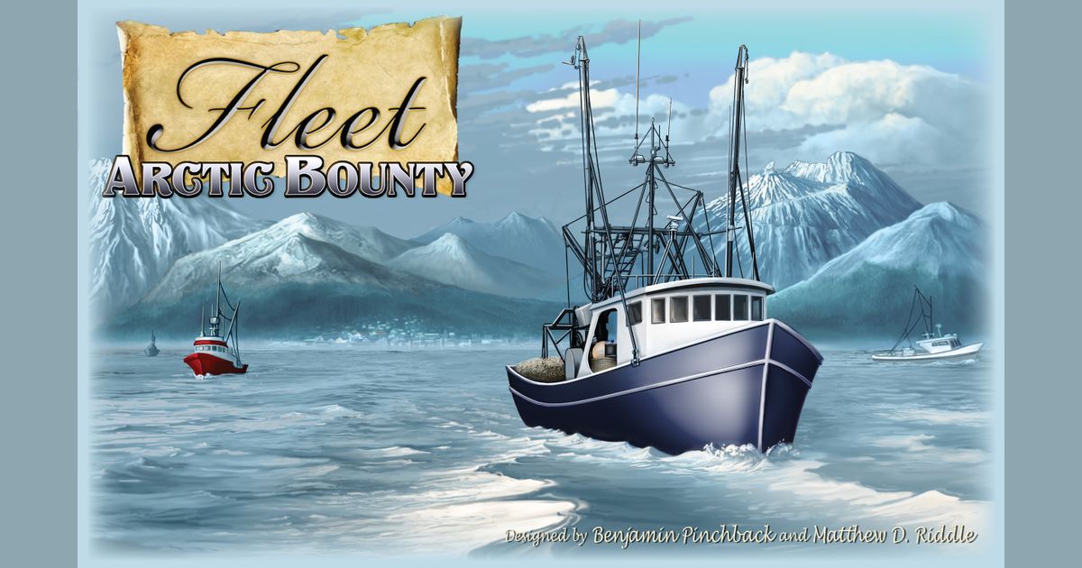 Fleet: Arctic Bounty | Board Game | BoardGameGeek