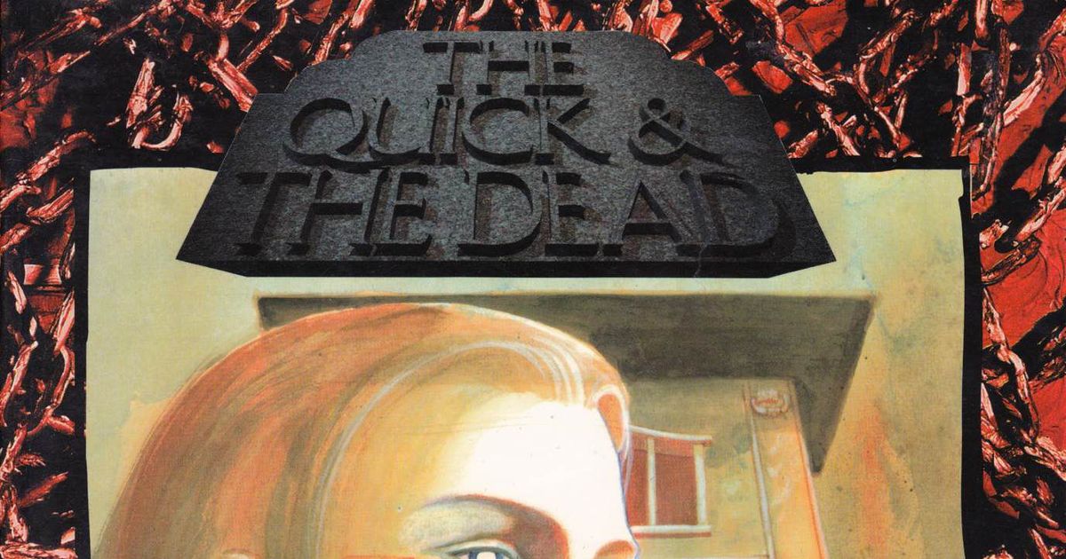 The Quick & the Dead | RPG Item | RPGGeek
