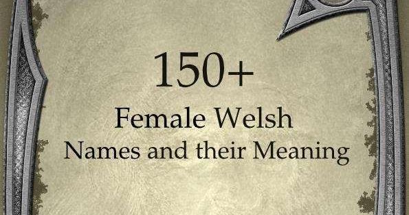 150+ Female Welsh Names and their Meaning | RPG Item | RPGGeek