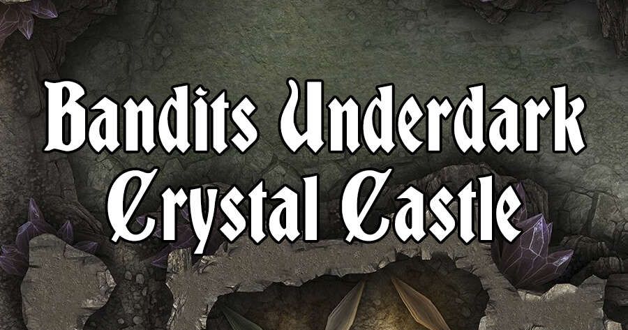 Bandits Underdark Crystal Castle | RPG Item | RPGGeek
