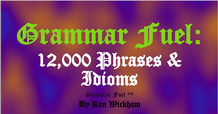 Grammar Fuel: 12,000 Phrases & Idioms | RPG Item | RPGGeek