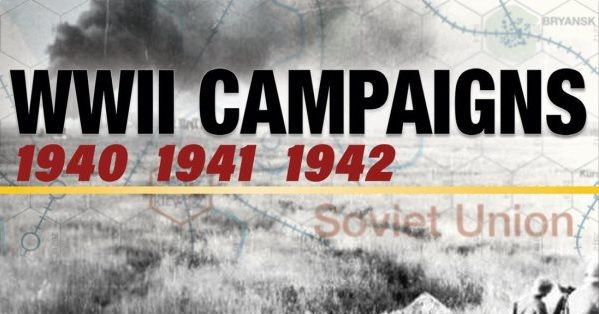 WWII Campaigns: 1940, 1941, and 1942 | Board Game | BoardGameGeek
