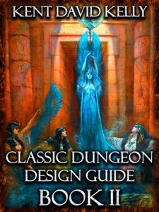 Classic Dungeon Design Guide Book II: The Great Dungeon Bestiary | RPG ...