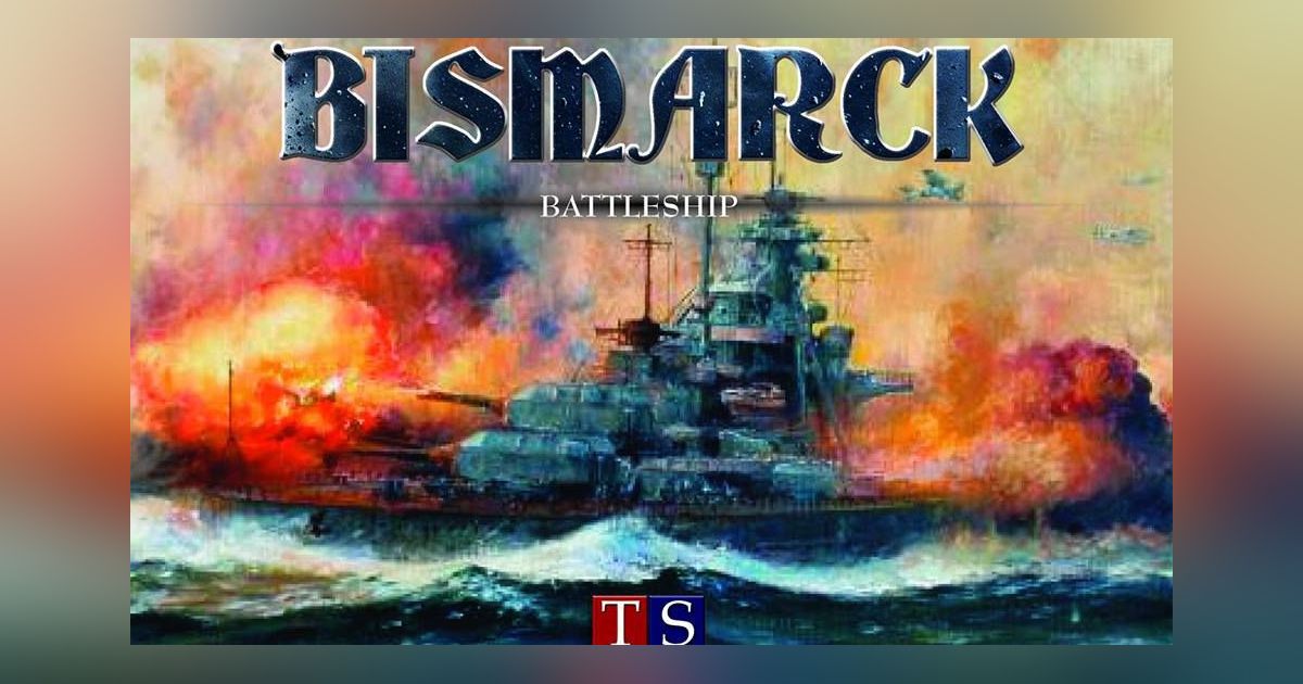 Battleship Bismarck | Board Game | BoardGameGeek
