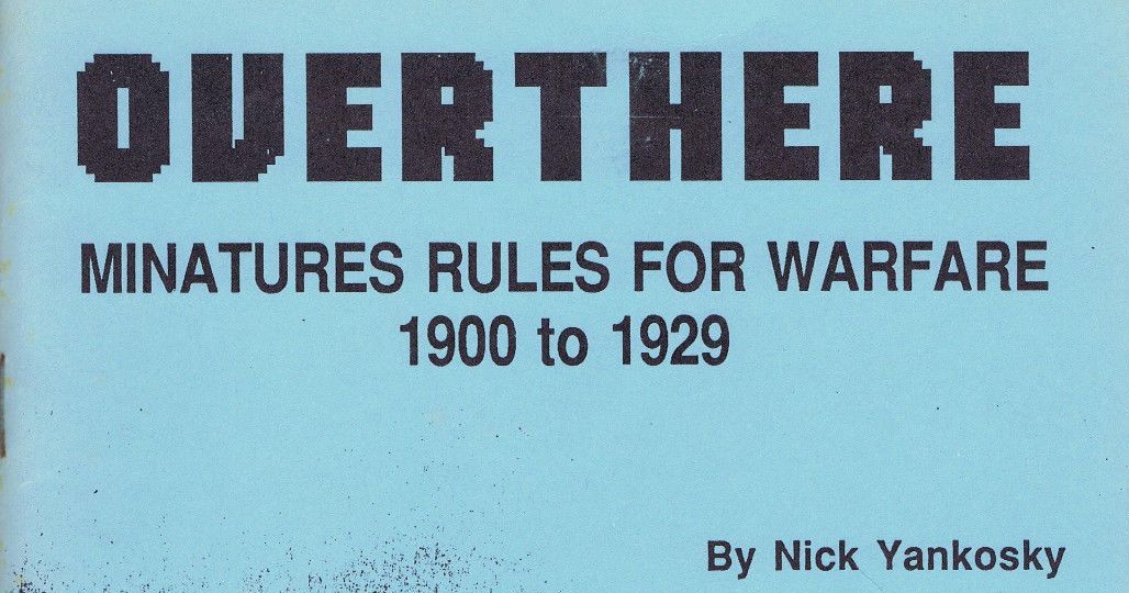 Over There: Miniatures Rules for warfare 1900 to 1929 | Board Game ...