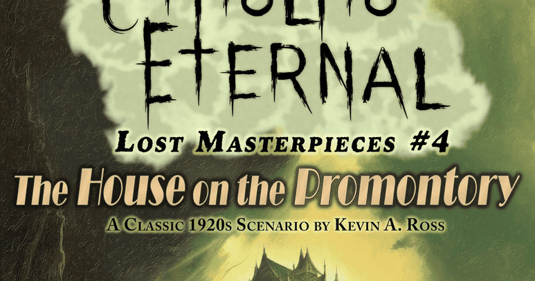 Lost Masterpieces #4: The House on the Promontory | RPG Item | RPGGeek