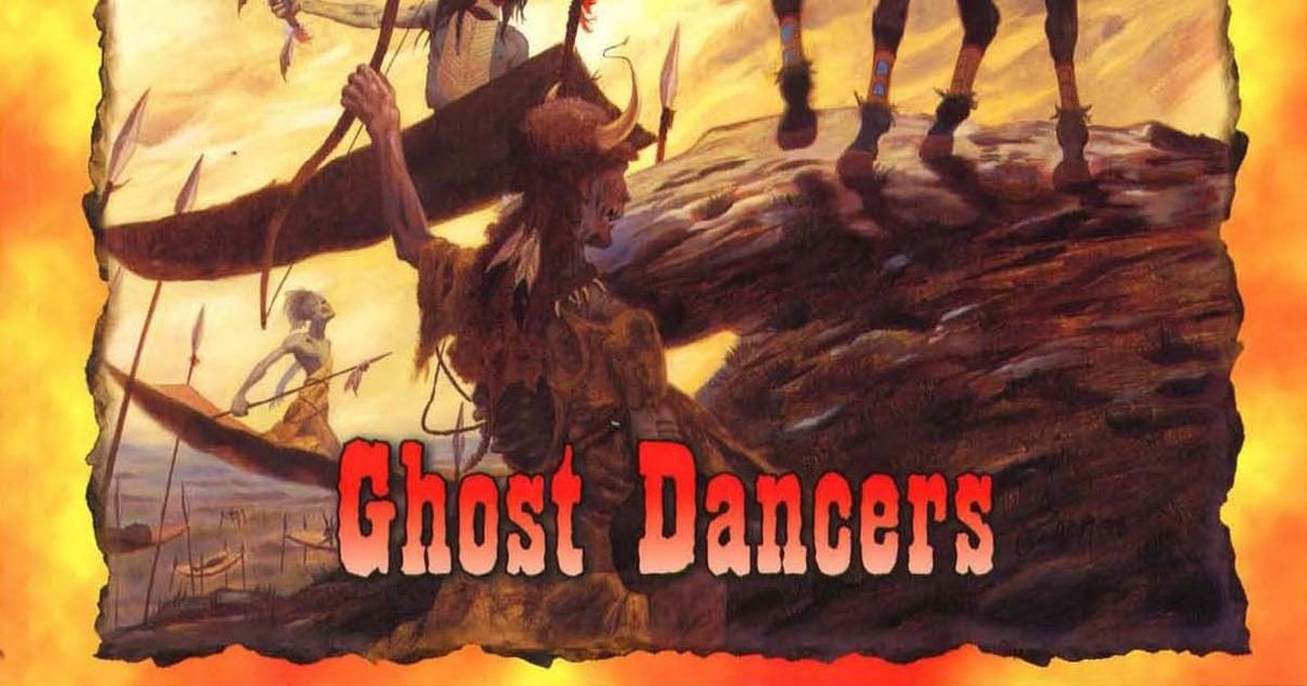 Ghost Dancers | RPG Item | RPGGeek