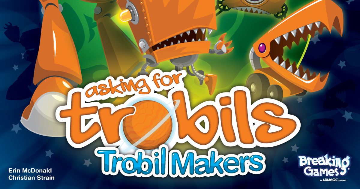 Asking for Trobils: Trobil Makers | Board Game | BoardGameGeek