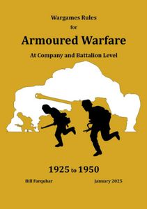 Wargames Rules for Armoured Warfare at Company and Battalion Level 1925 ...