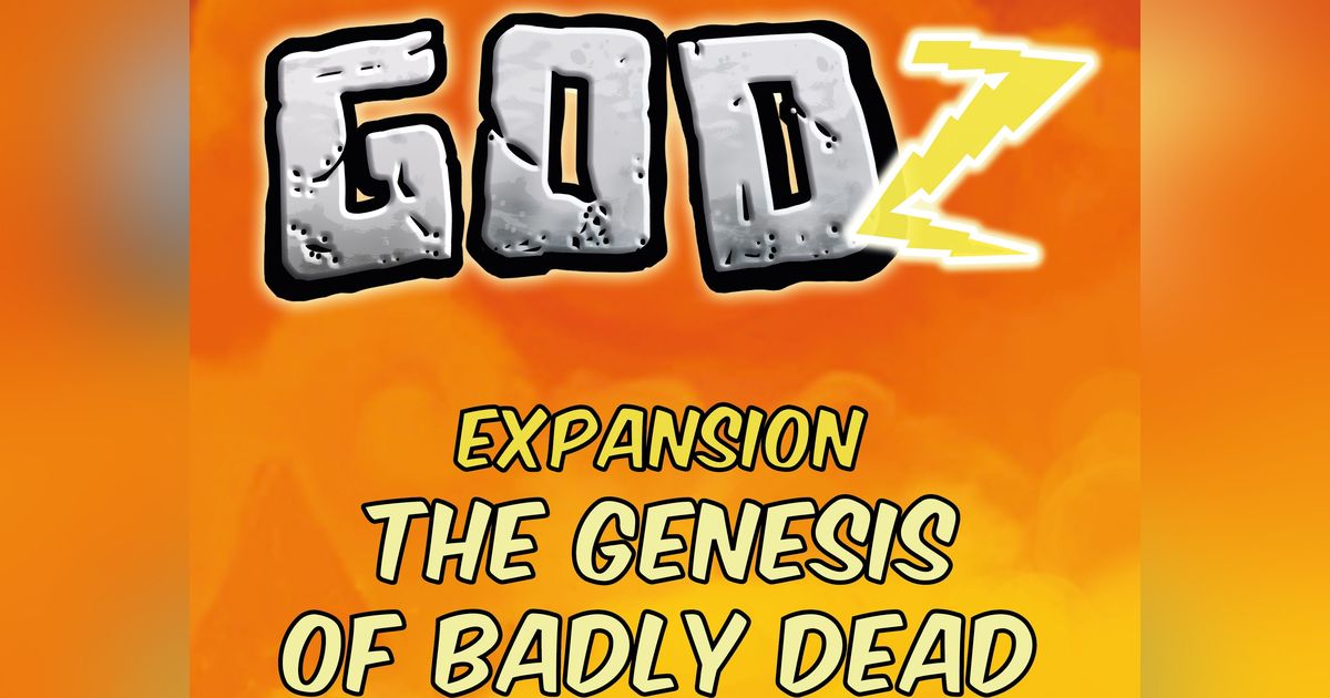 GodZ: the Genesis of Badly Dead | Board Game | BoardGameGeek