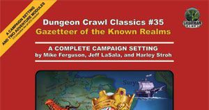 DCC #035: Gazetteer of the Known Realms | RPG Item | RPGGeek