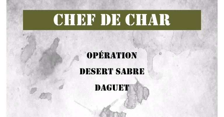 Chef de Char: Opération Desert Sabre Daguet | Board Game | BoardGameGeek