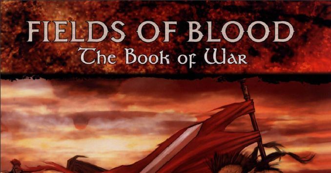 Fields of Blood: The Book of War | RPG Item | RPGGeek