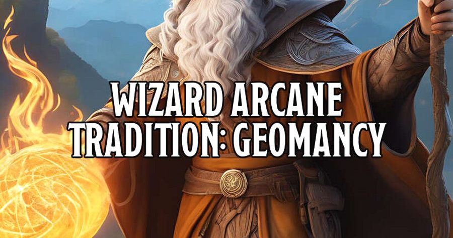 Wizard Arcane Tradition: Geomancy | RPG Item | RPGGeek