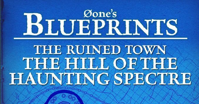 0one's Blueprints: The Ruined Town, Hill of the Haunting Spectre | RPG ...