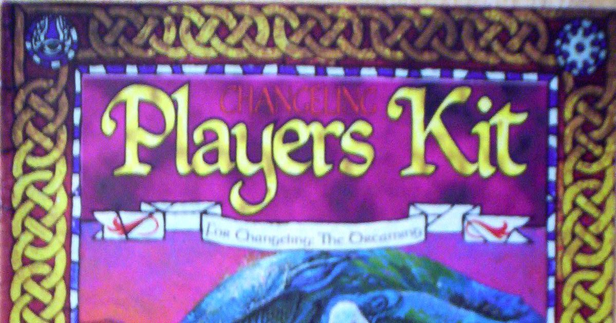 Changeling Players Kit | RPG Item | RPGGeek