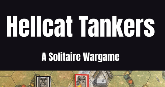 Hellcat Tankers: A Solitaire Wargame | Board Game | BoardGameGeek