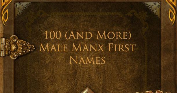 100 (And More) Male Manx First Names | RPG Item | RPGGeek