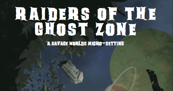 Raiders of the Ghost Zone | RPG Item | RPGGeek