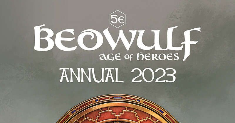 Beowulf: Age of Heroes Annual 2023 | RPG Item | BoardGameGeek