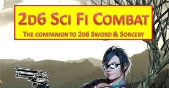 2d6 Sci-Fi Combat | Board Game | BoardGameGeek
