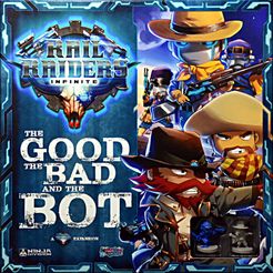 Rail Raiders Infinite: The Good, the Bad, and the Bot | Board Game ...