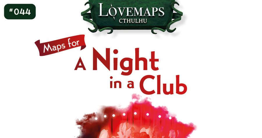 Cthulhu Maps 044: A Night in a Club | RPG Item | RPGGeek