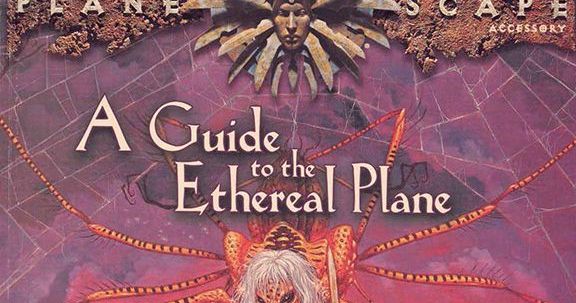A Guide to the Ethereal Plane | RPG Item | RPGGeek