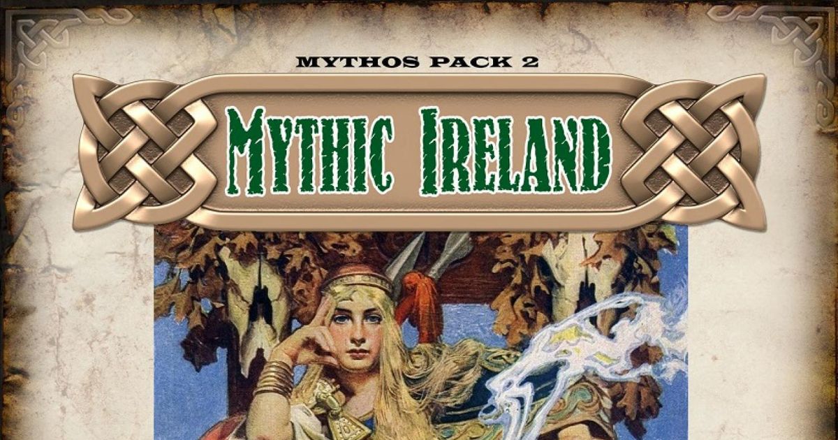 Mythos Pack 2: Mythic Ireland | RPG Item | RPGGeek