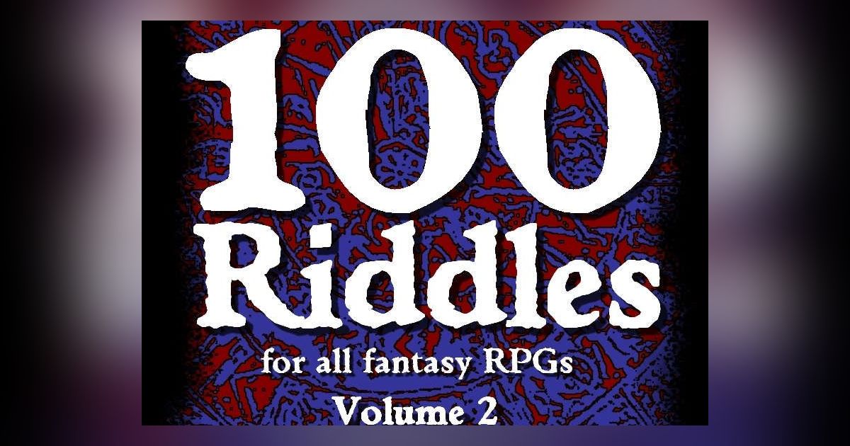 100 Riddles for all Fantasy RPGs, Volume 2 | RPG Item | RPGGeek